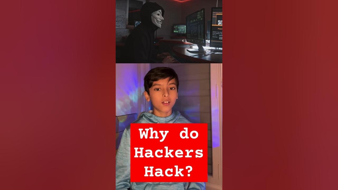 Why do Hackers Hack? - YouTube