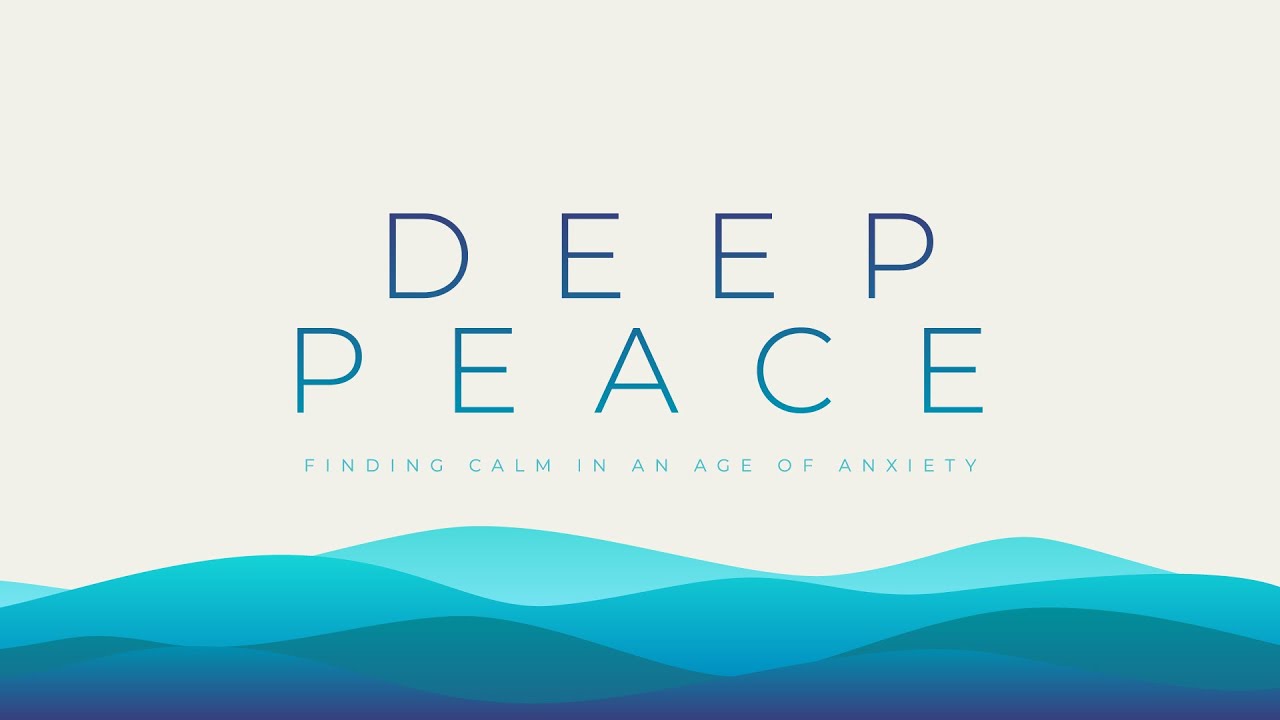 Deep Peace | Community of Hope | Sermon Series - YouTube