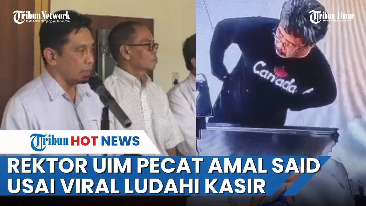 Amal Said Dicopot Sebagai Dosen UIM Usai Viral Ludahi Kasir di Makassar ...