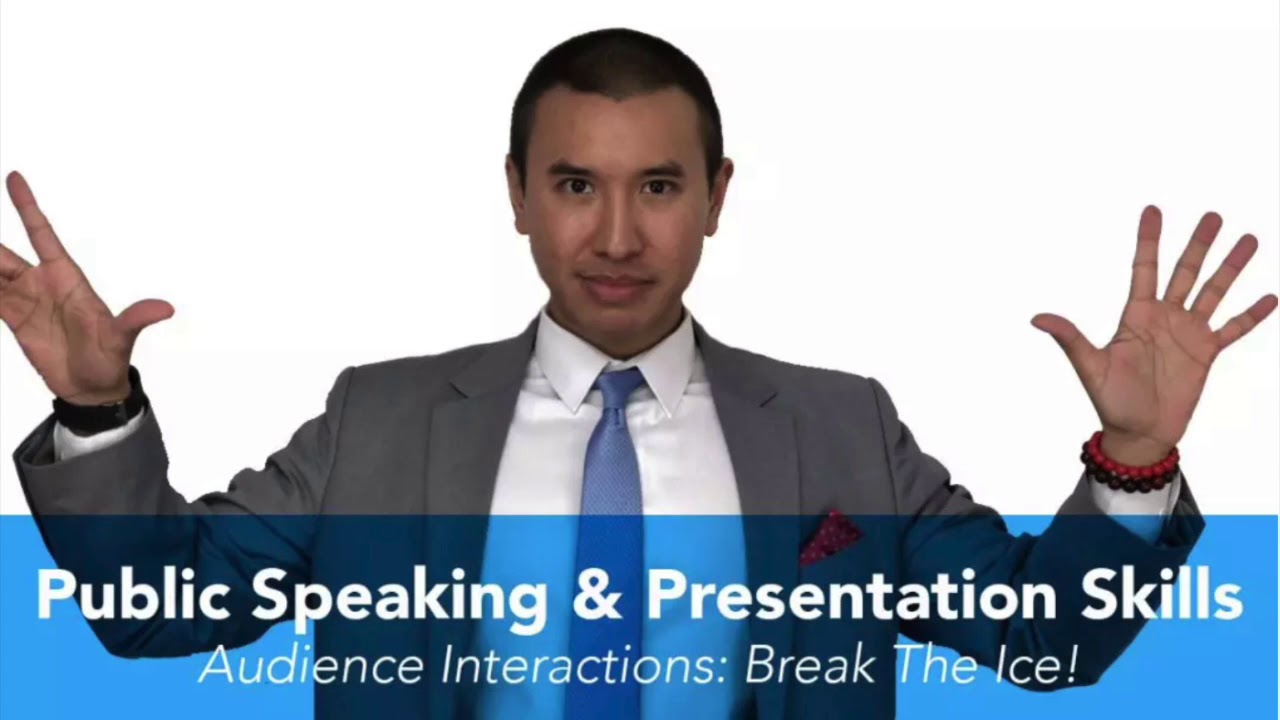 Break The Ice! Interact With Your Audience | Public Speaking ...