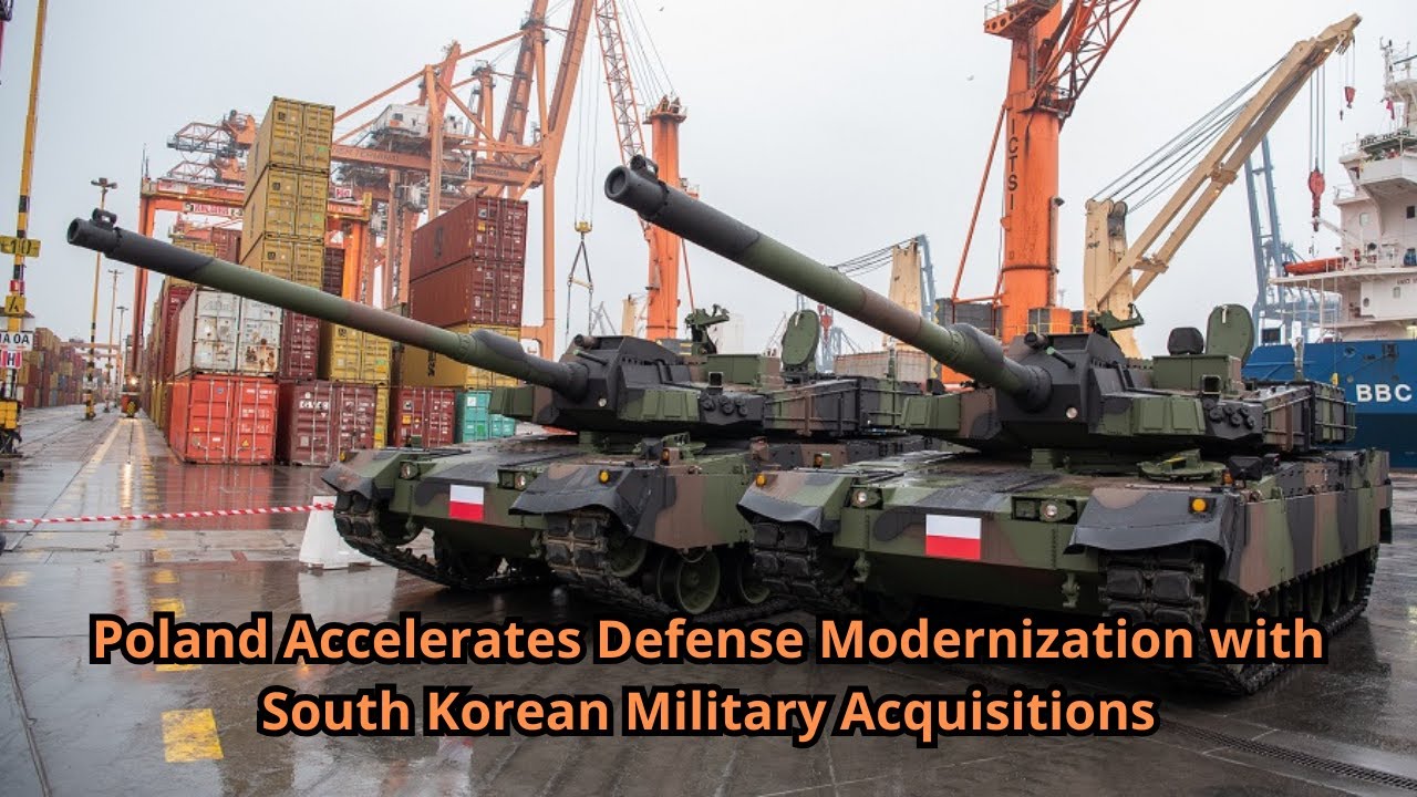 Poland Accelerates Defense Modernization with South Korean Military ...