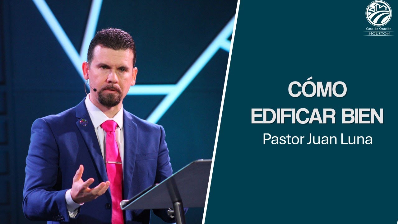 Juan Luna | Cómo edificar bien | 01/07/24 - YouTube