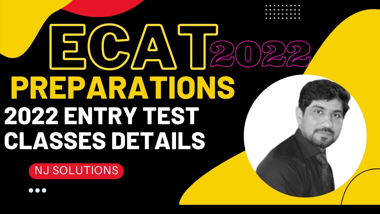 ECAT PREPARATION CLASSES [Special Classes for Entry Test] #ecat2022 , # ...