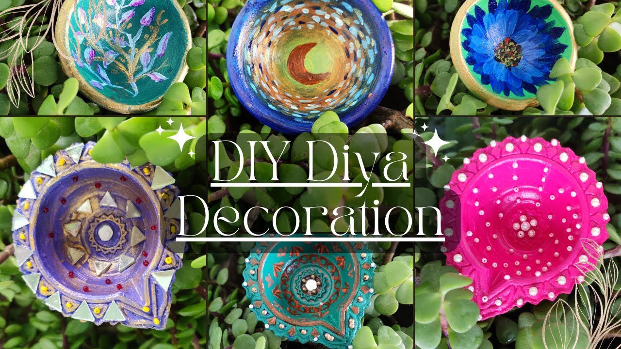 Diwali Special - 1| 6 Easy & Very Beautiful Diya Decoration at Home ...