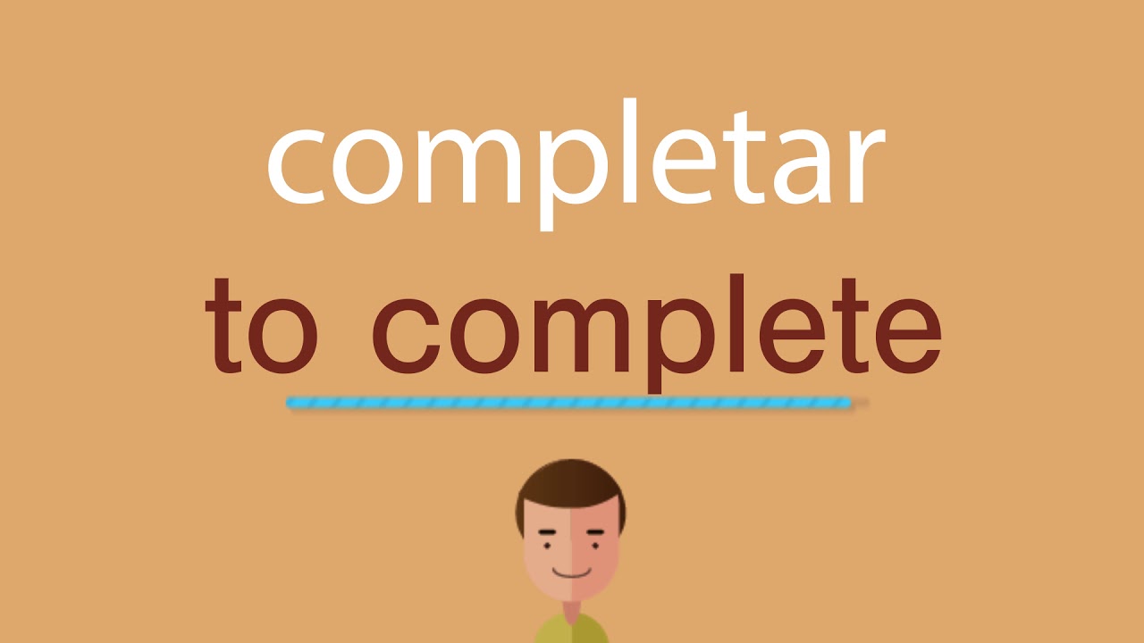 Cómo se dice completar en inglés - YouTube