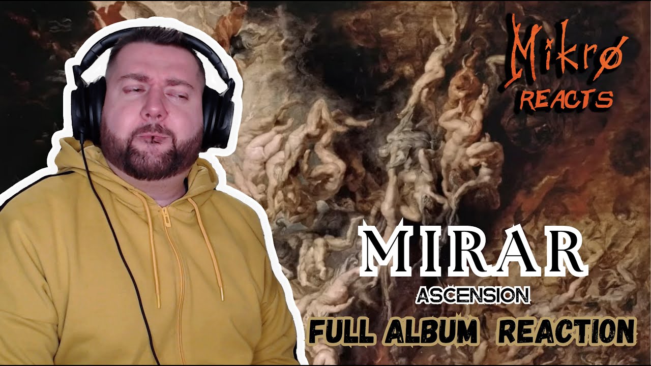 Mirar - Ascension // FULL ALBUM Reaction/Review - YouTube