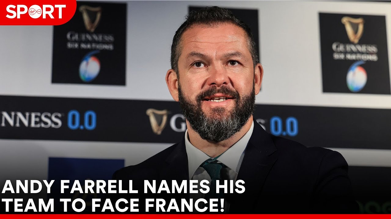 Andy Farrell on his team to face France on Friday - YouTube