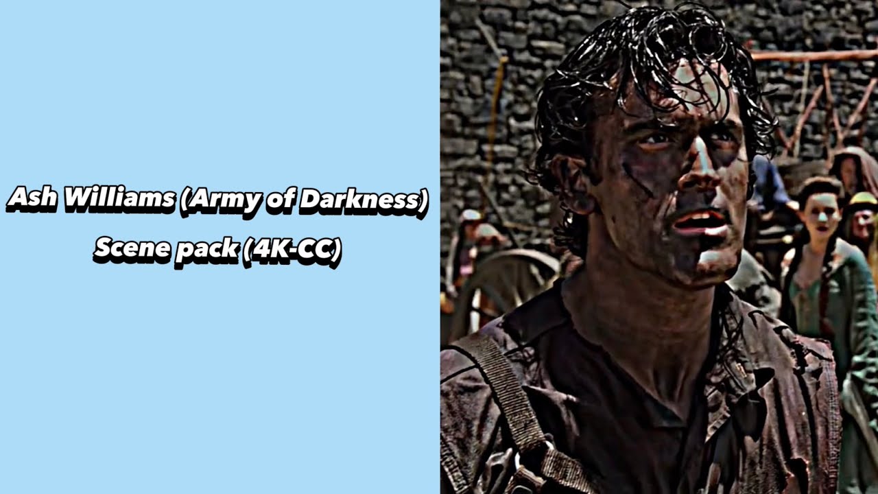 Ash Williams army of darkness scene pack (4K-CC) - YouTube