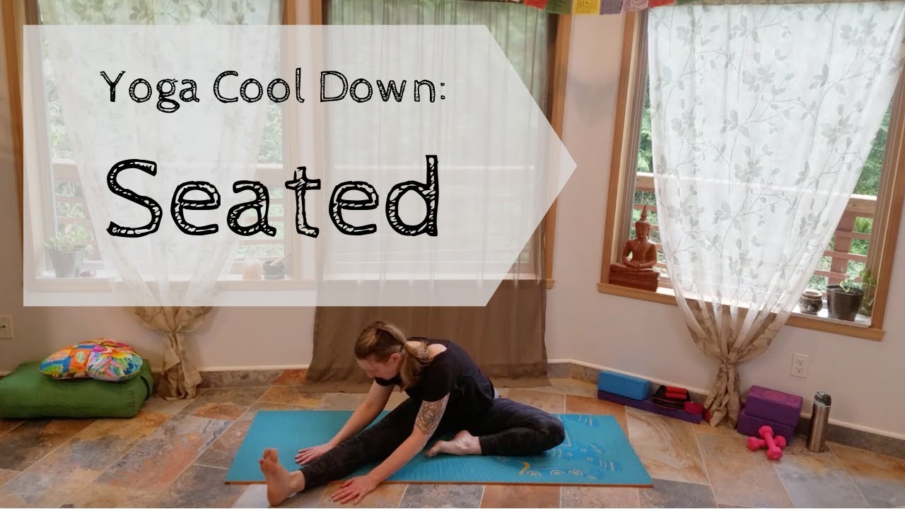 Yoga Cool Down & Stretch in Seated - YouTube
