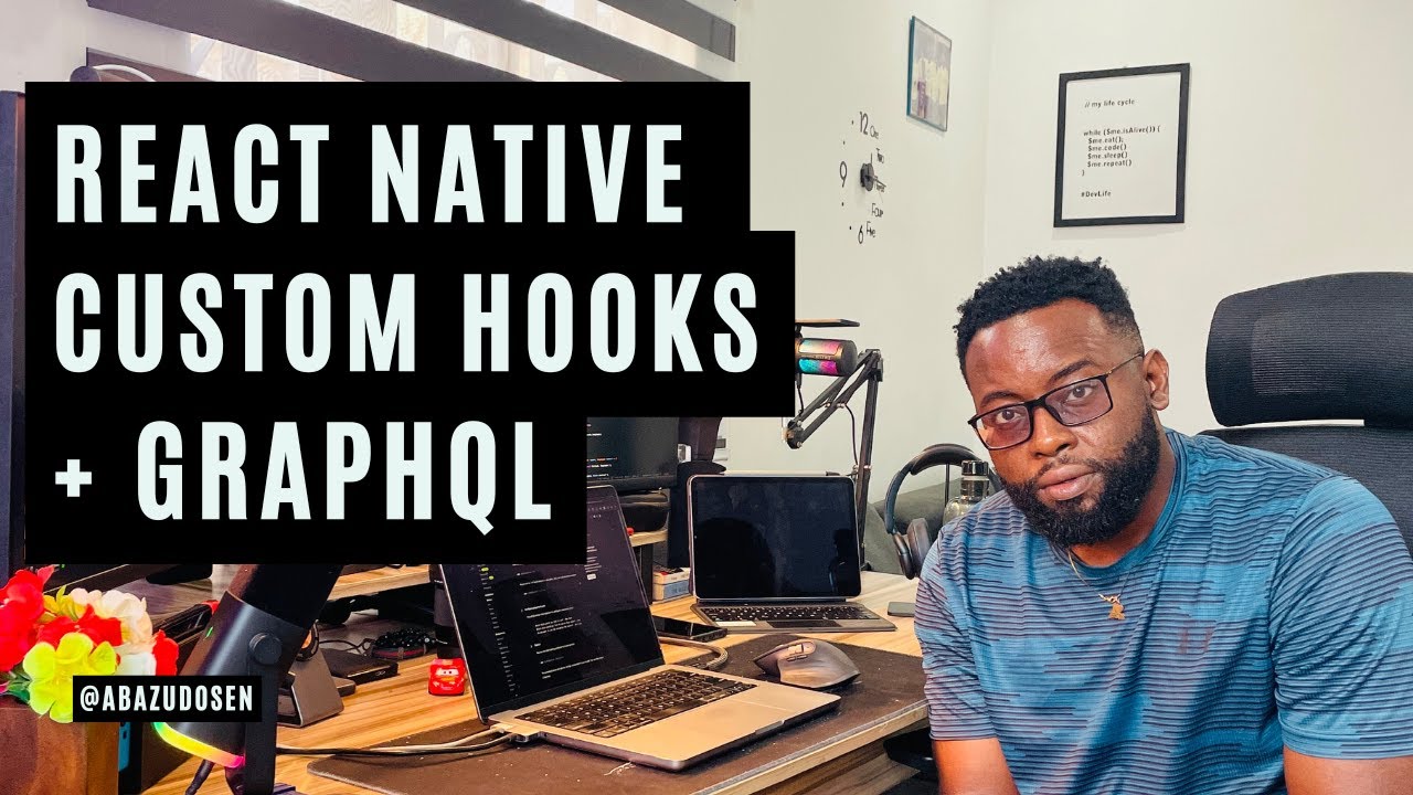 React Native With Custom Hooks And Graphql Youtube