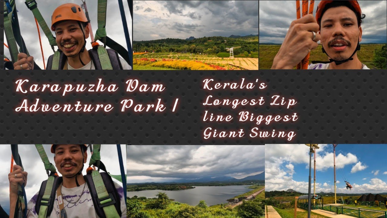 Karapuzha Dam Adventure Park | Kerala's Longest Zip line Biggest Giant ...