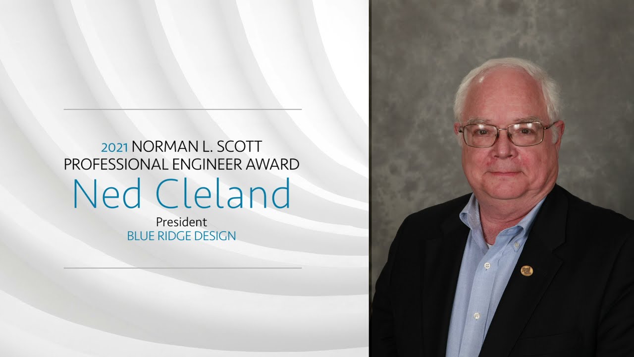2021 Norman L. Scott Professional Engineer Award: Ned Cleland - YouTube