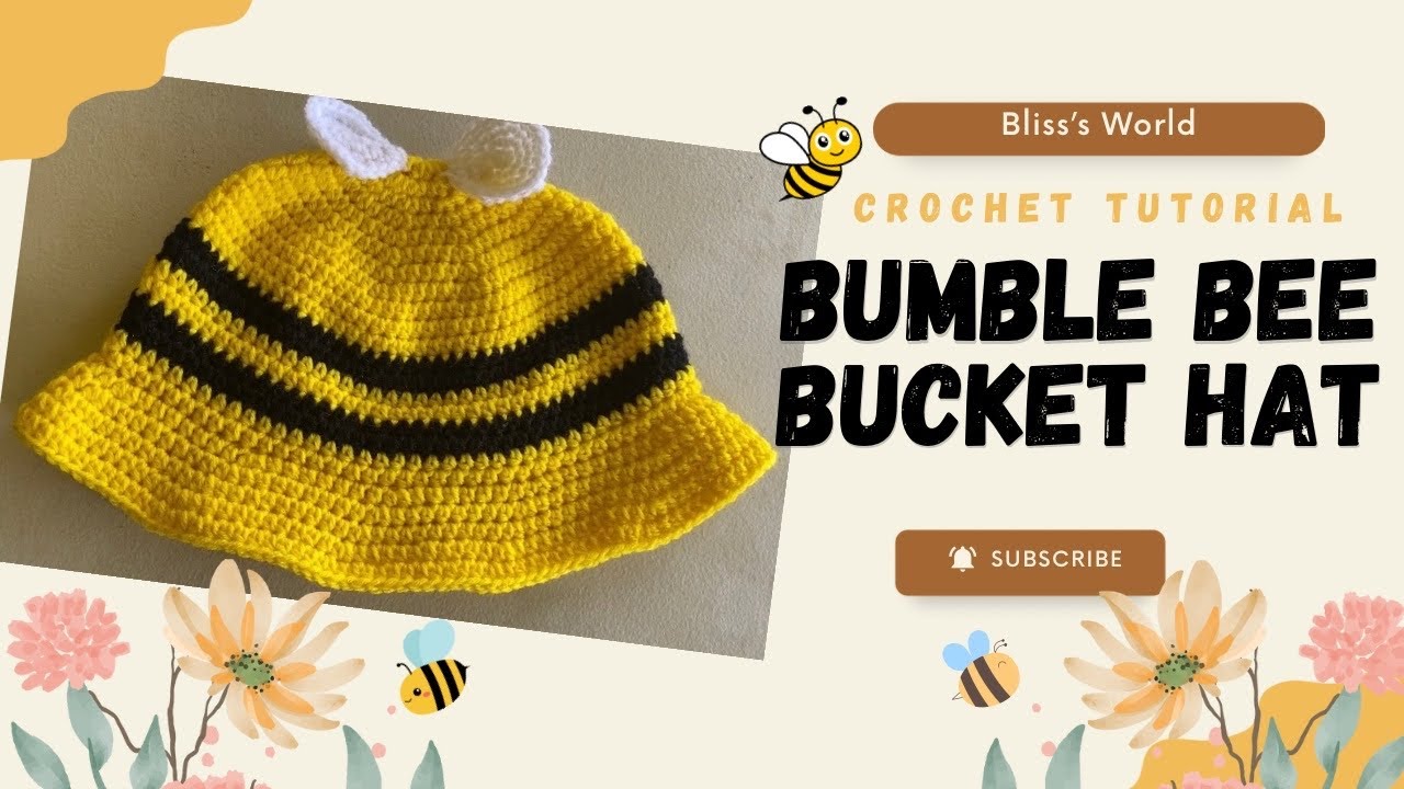 Crochet Bumble Bee Bucket Hat Tutorial - YouTube