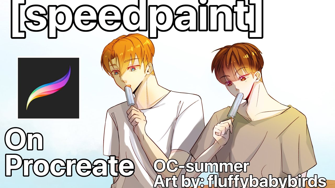 [speedpaint] oc- summer on @procreate art by: @fluffybabybirds - YouTube