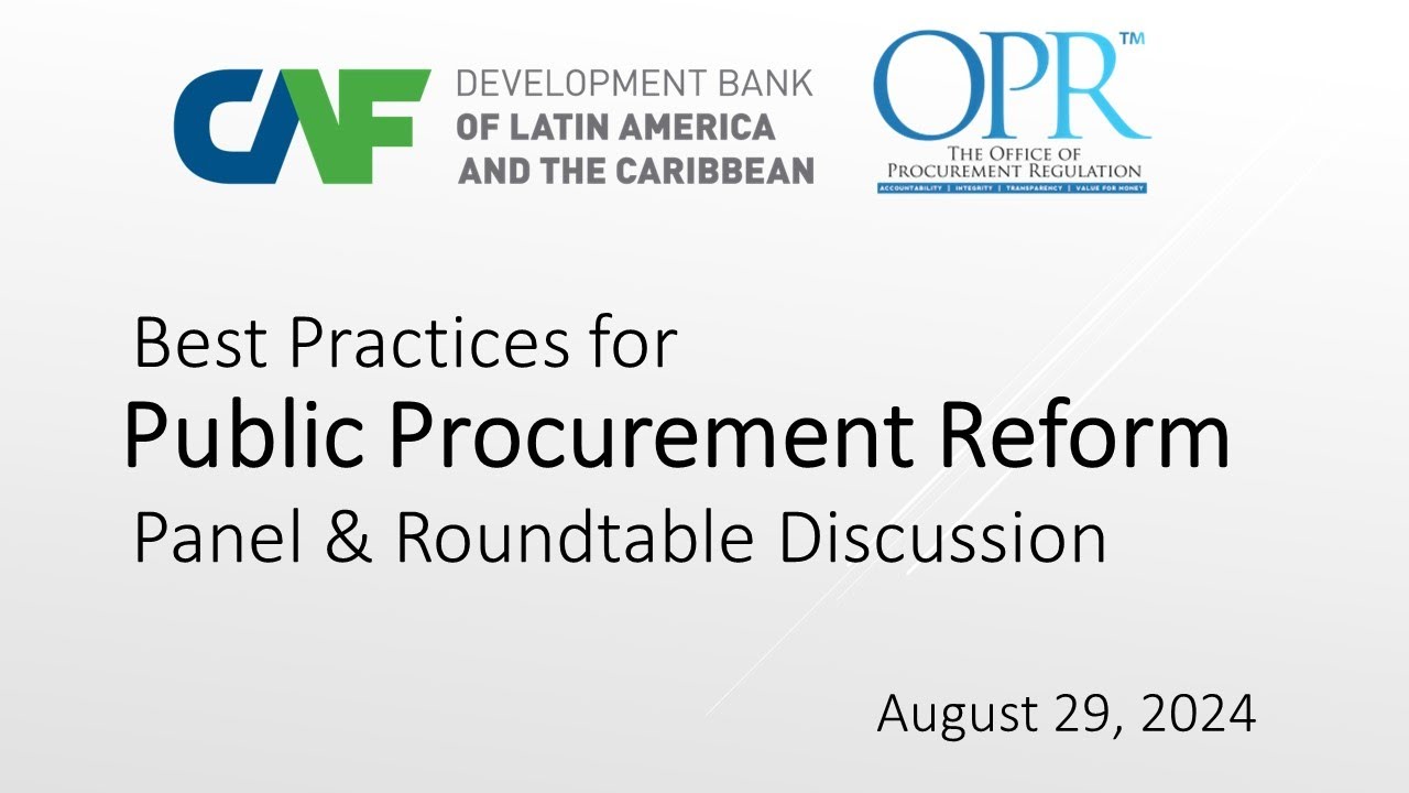 CAF/OPR 'Best Practices for Public Procurement Reform' Panel and ...