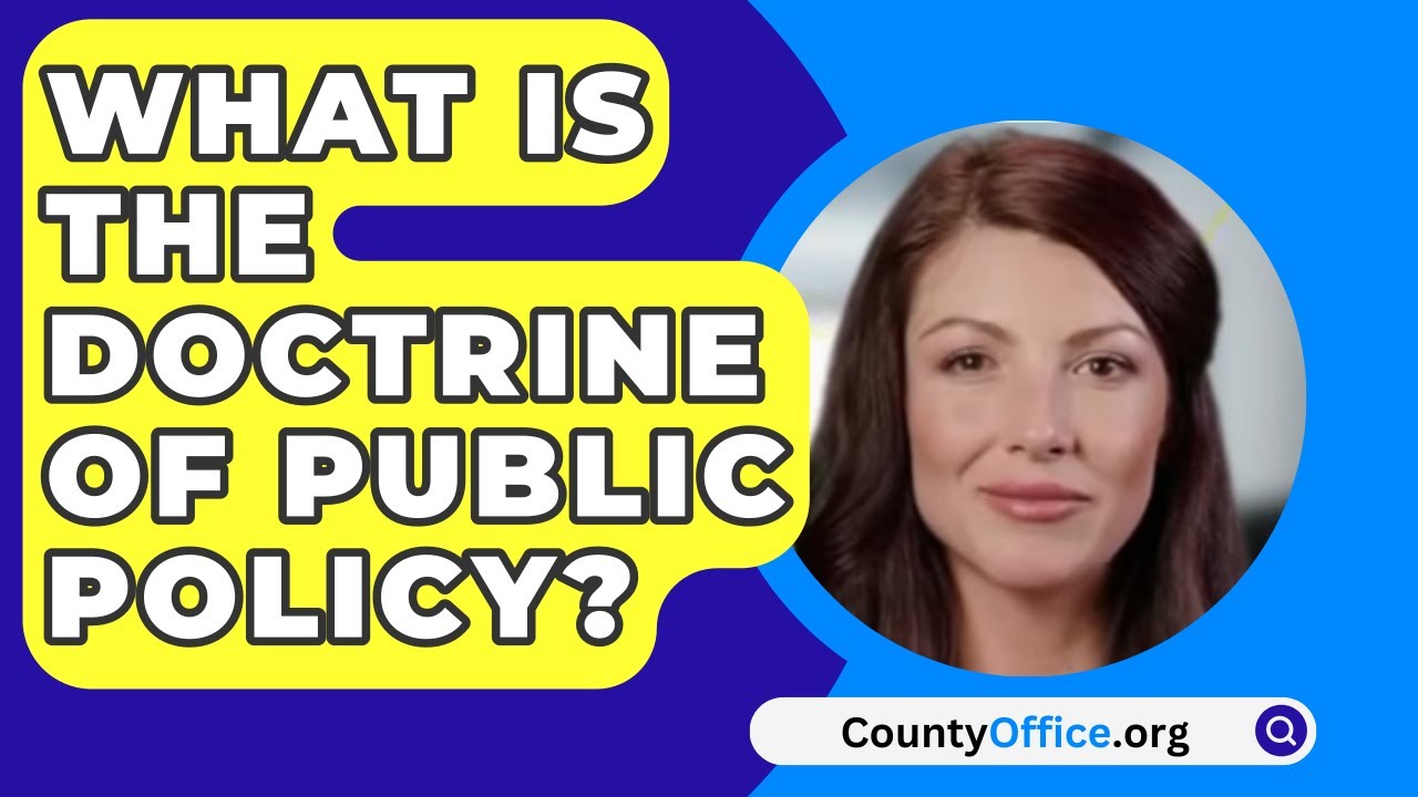 What Is the Doctrine of Public Policy? - CountyOffice.org - YouTube