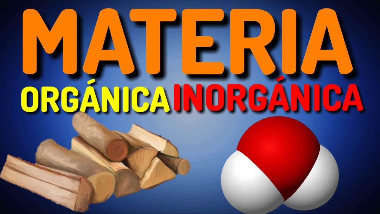 Materia orgánica e inorgánica [En 1 minuto] - YouTube