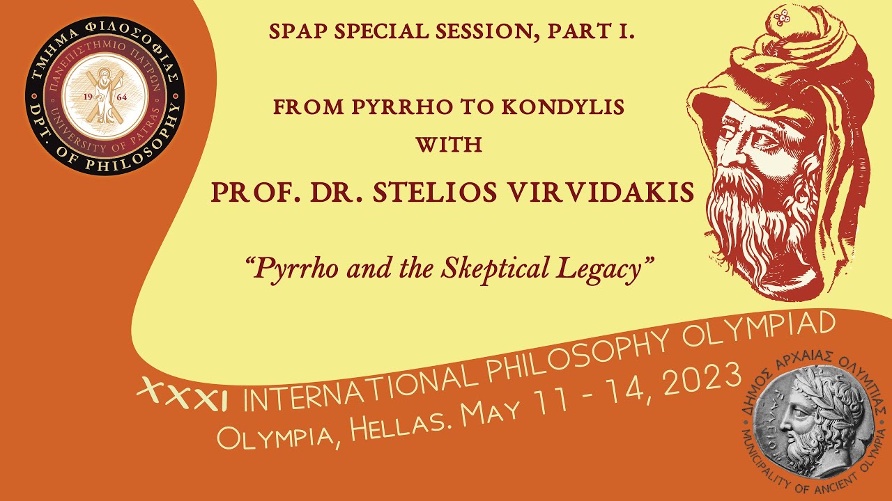 SPAP Special Session with Prof. Dr. Stelios Virvidakis - Pyrrho and the ...
