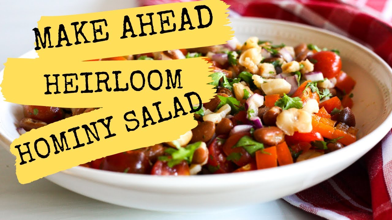 Hominy Heirloom Bean Salad - YouTube