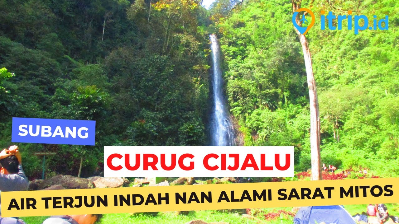 Curug Cijalu Air Terjun Alami Dengan Mitos yang Melegenda di Subang ...