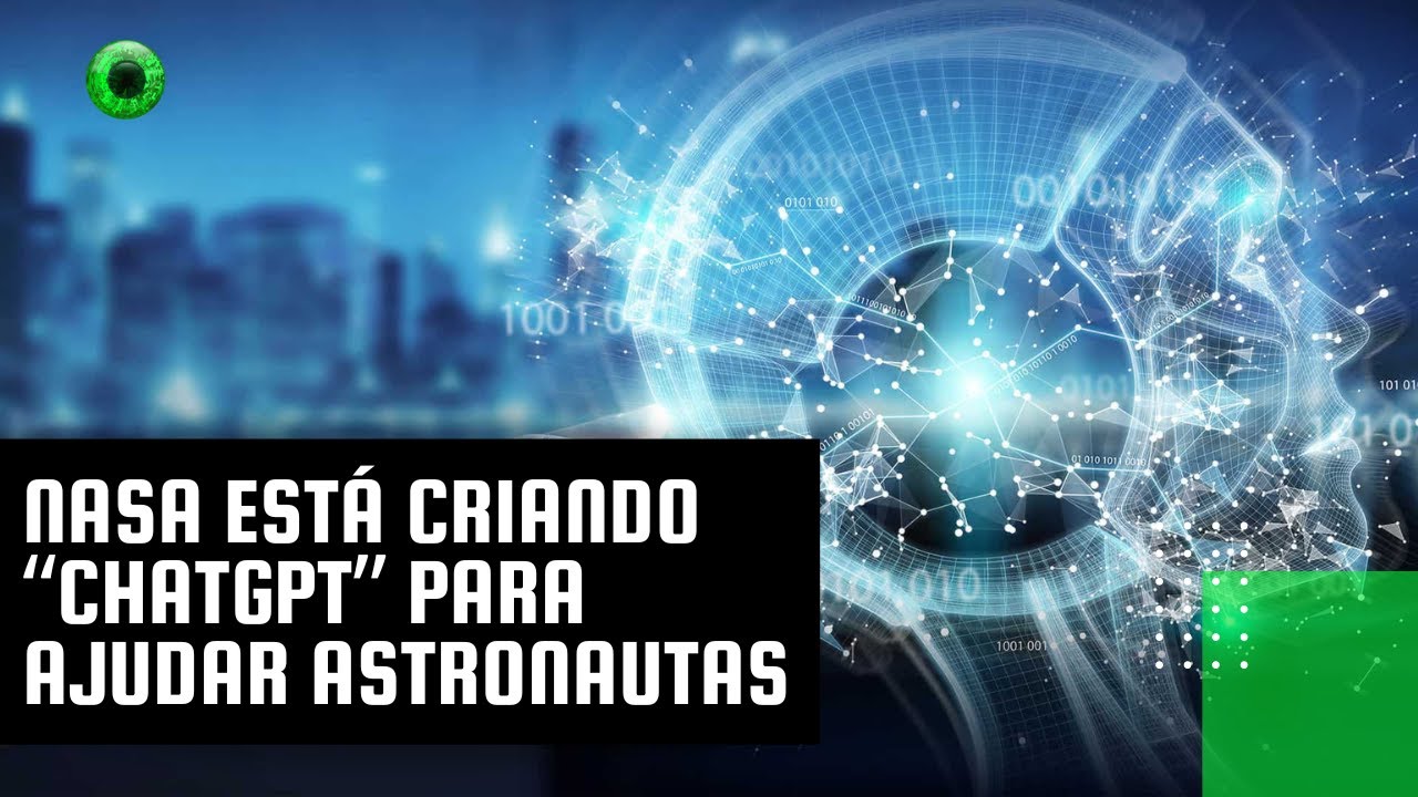 NASA está criando “ChatGPT” para ajudar astronautas - YouTube