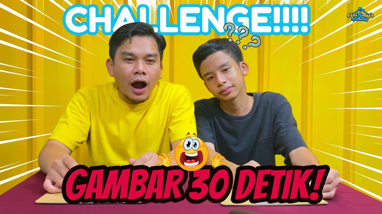 Challenge Gambar 30 Detik Ayah Panik! - YouTube