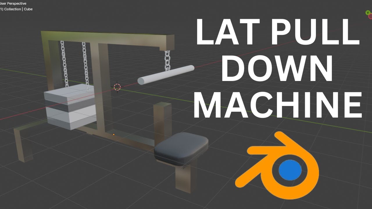 Mastering the Lat Pulldown Machine in Blender 3D|| A Comprehensive Tutorial - YouTube