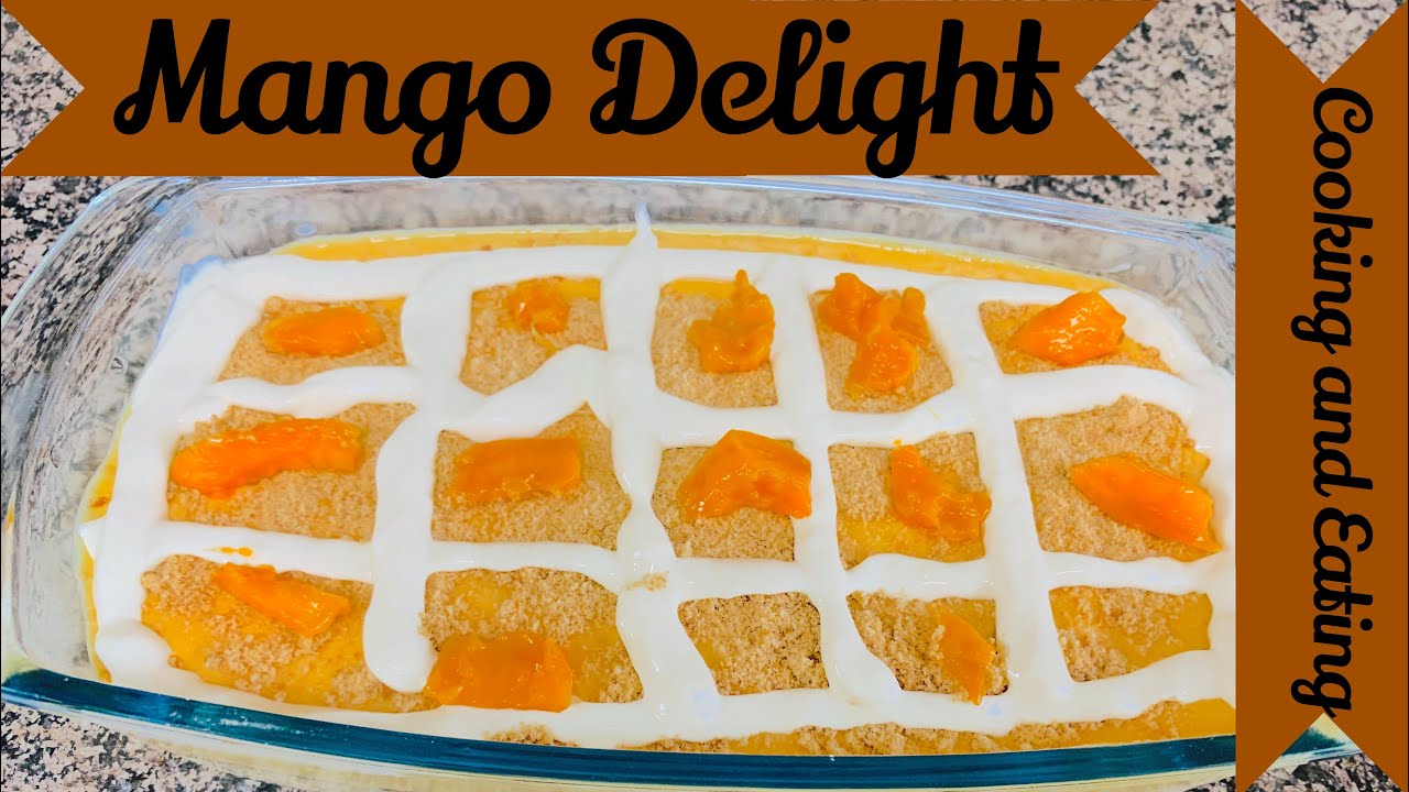 MANGO DELIGHT || MANGO || DELIGHT || Cooking and Eating SN - YouTube