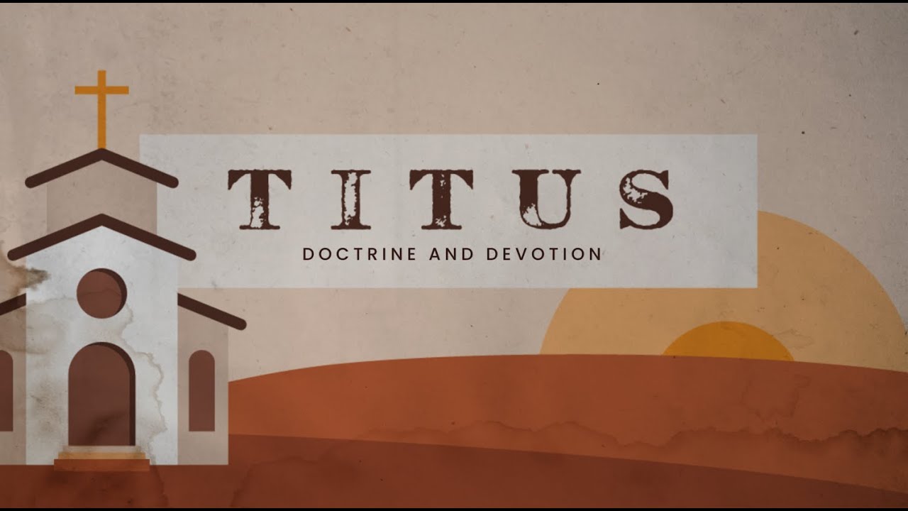Titus 3:8-15 — Gospel Preaching Leads to Gospel Living - YouTube