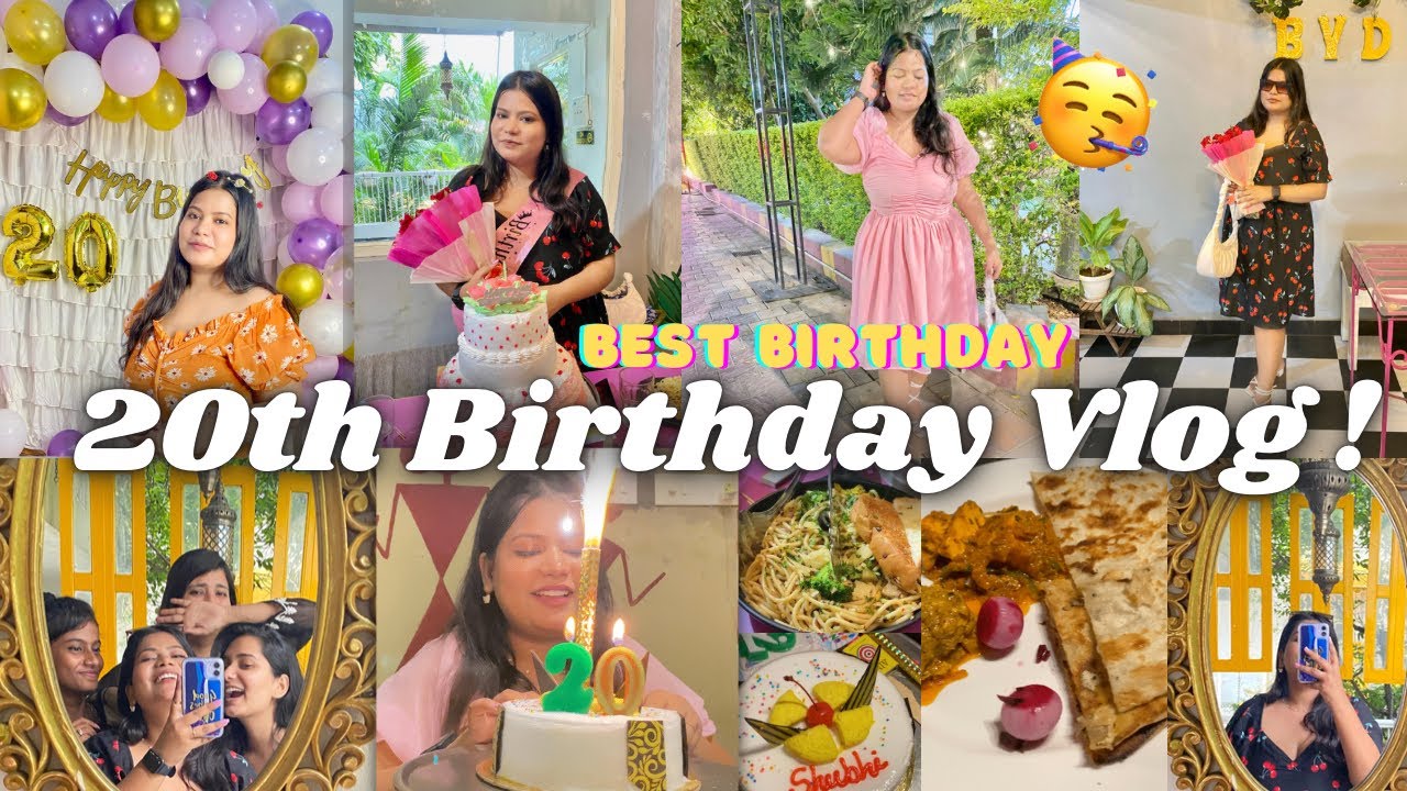 My 20th *BIRTHDAY* Vlog🥳 | Family + Friends | BEST BIRTHDAY EVER 🎂 ...