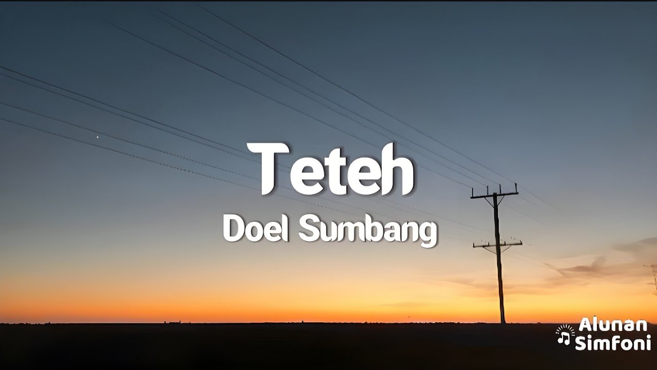 Doel Sumbang - Teteh (Video Lirik) - YouTube