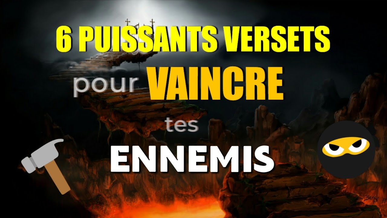VAINCRE ses ENNEMIS avec la PAROLE de DIEU - YouTube