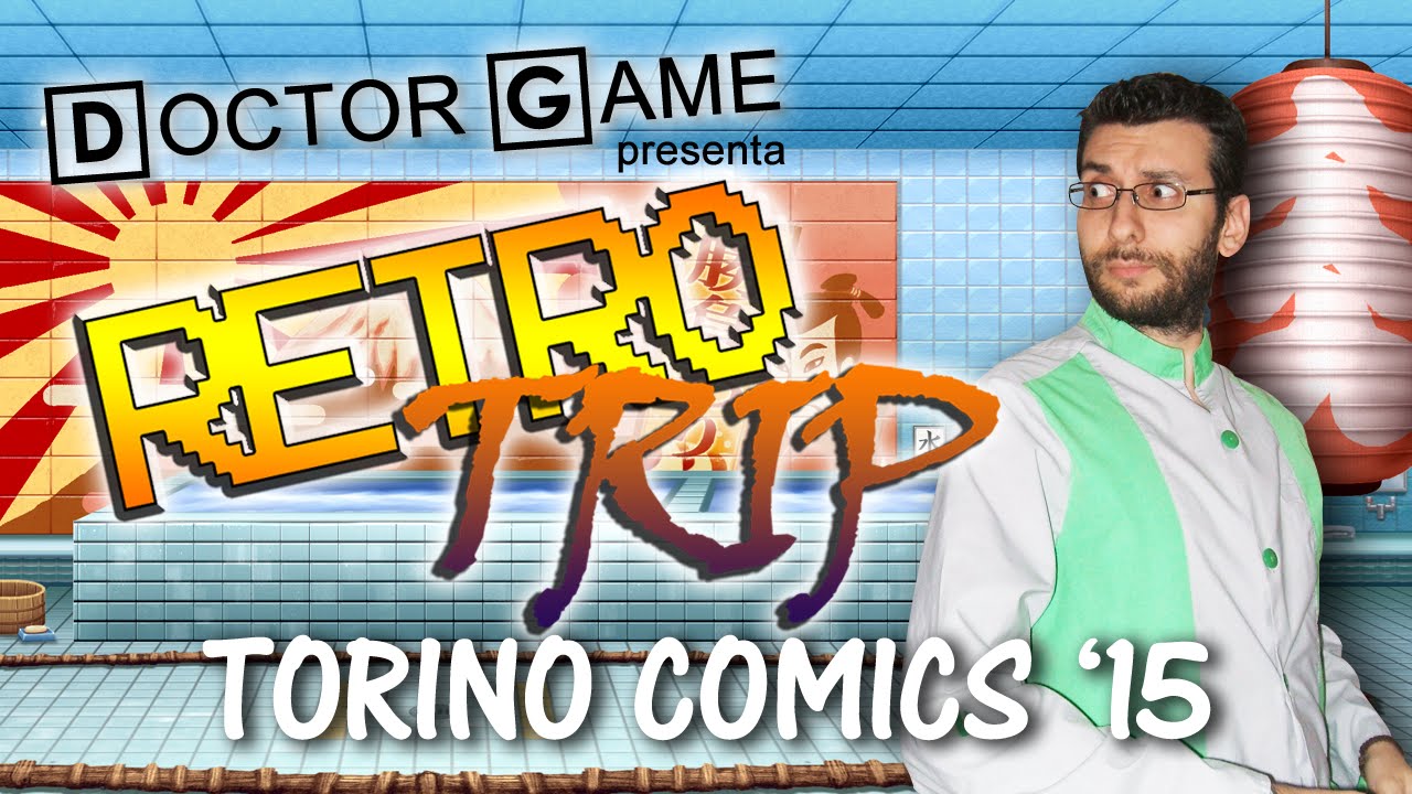 Doctor Game's RETRO/TRIP - TORINO COMICS '15 - YouTube