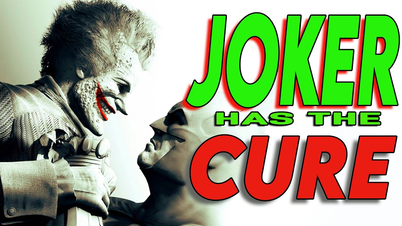 Batman Arkham City LIVE - Joker has the CURE.... - YouTube