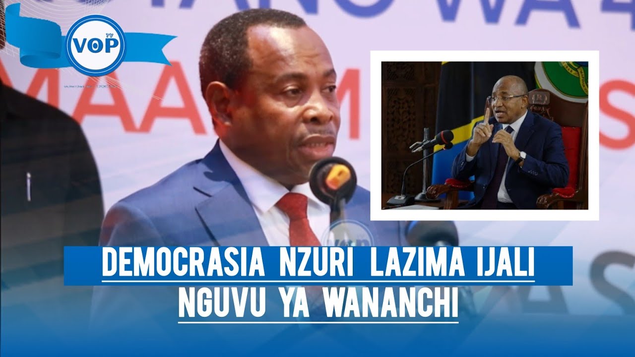 "DEMOKRASIA NZURI LAZIMA IJALI NGUVU YA WANANCHI KUWAJIBISHA VIONGOZI ...