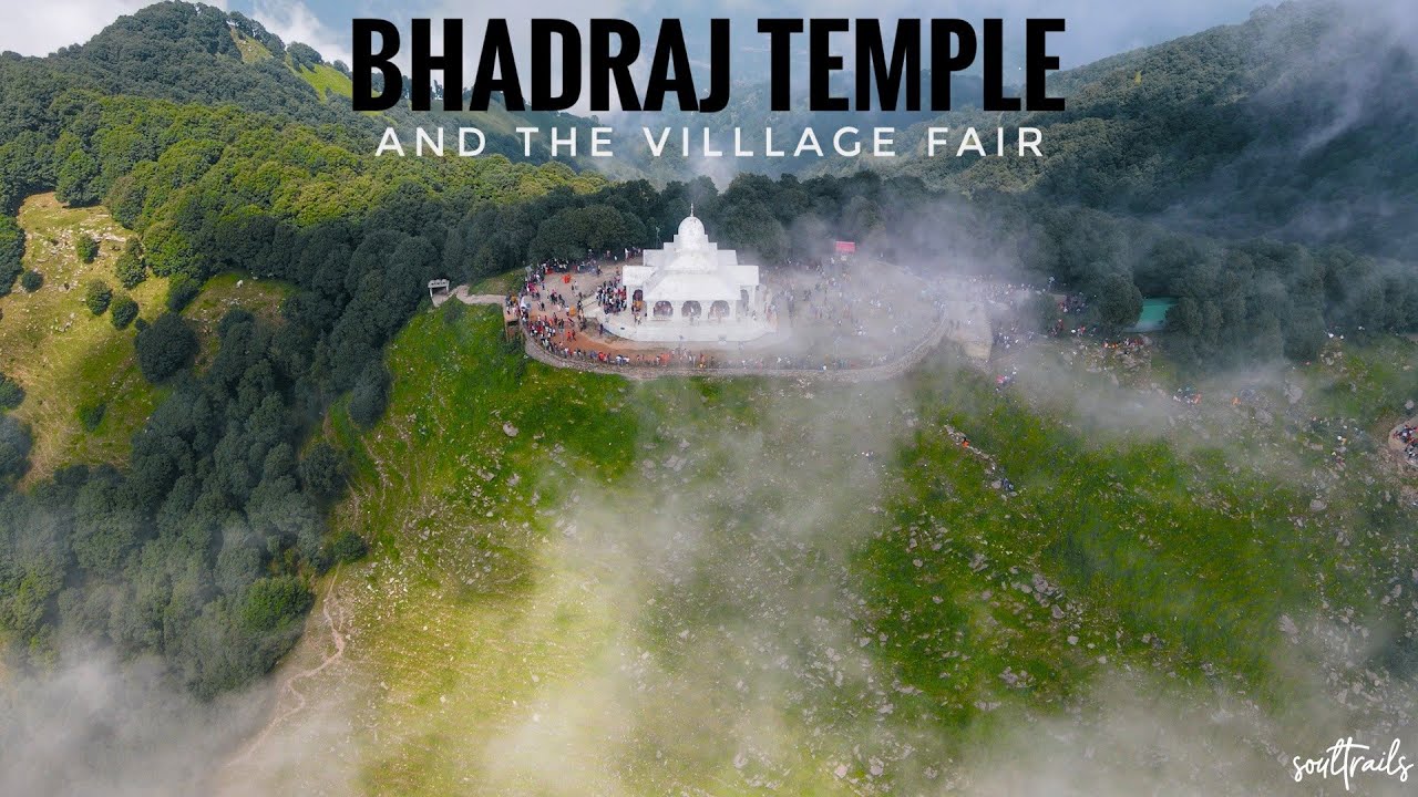 Bhadraj Temple -The Village Fair |Bhadraj Mela | soultrails - YouTube