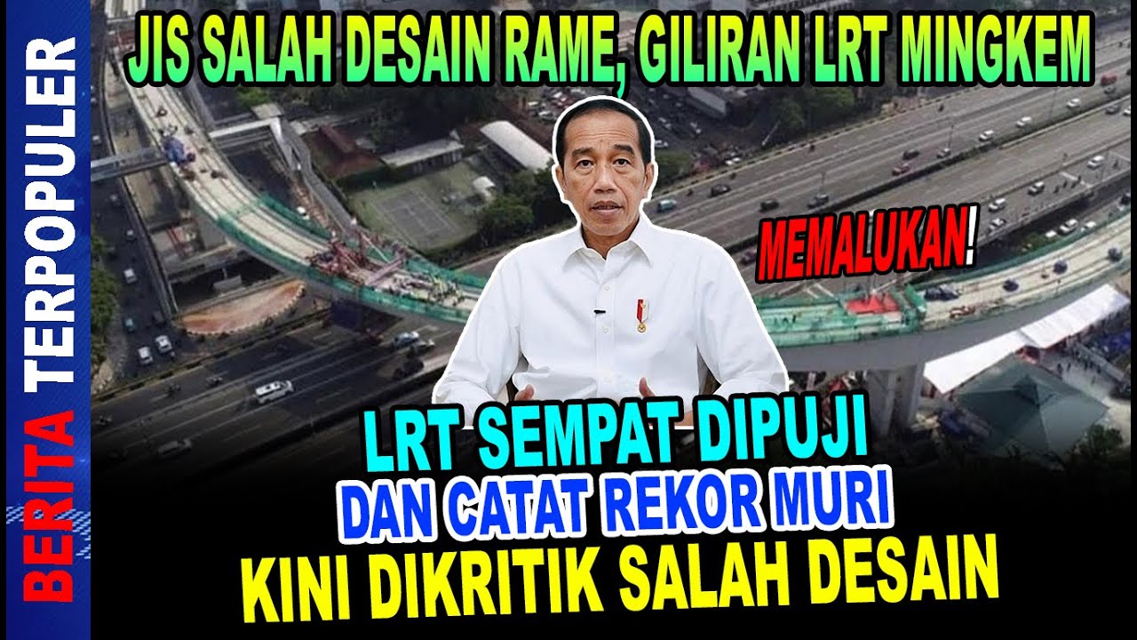 MEMALUKAN...!! LRT SEMPAT DIIPUJI DAN CATAT REKOR, KINI DIKRITIK SALAH ...