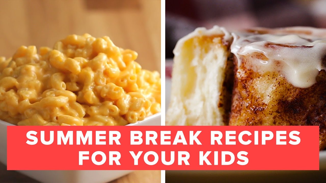 Summer Break Recipes For Your Kids - YouTube