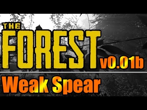 Weak Spear - The Forest v0.01b - YouTube