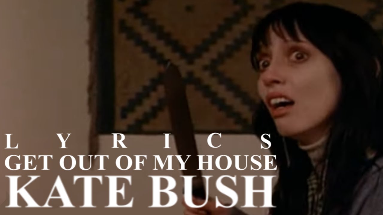 KATE BUSH - Get Out Of My House [LYRICS] - YouTube