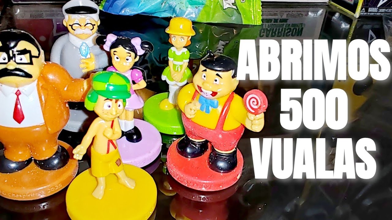 Abrimos 500 Vualas sorpresa de La nueva colección de Chespirito / El ...