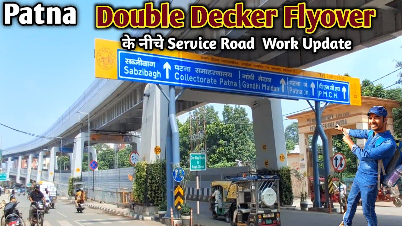 Double Decker Flyover के नीचे Service Road Work Update || Patna Double ...