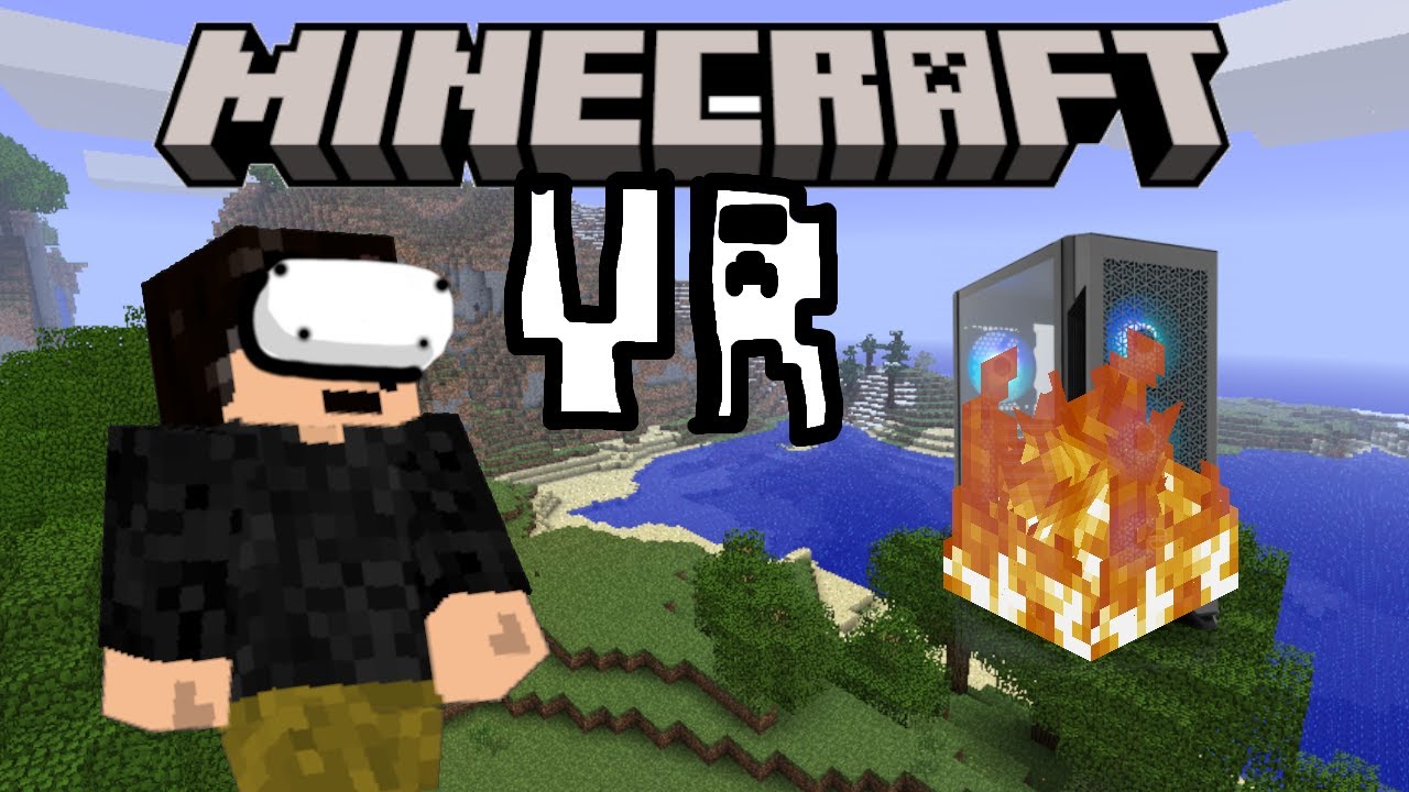 Minecraft VR is a pain for my PC.... - YouTube