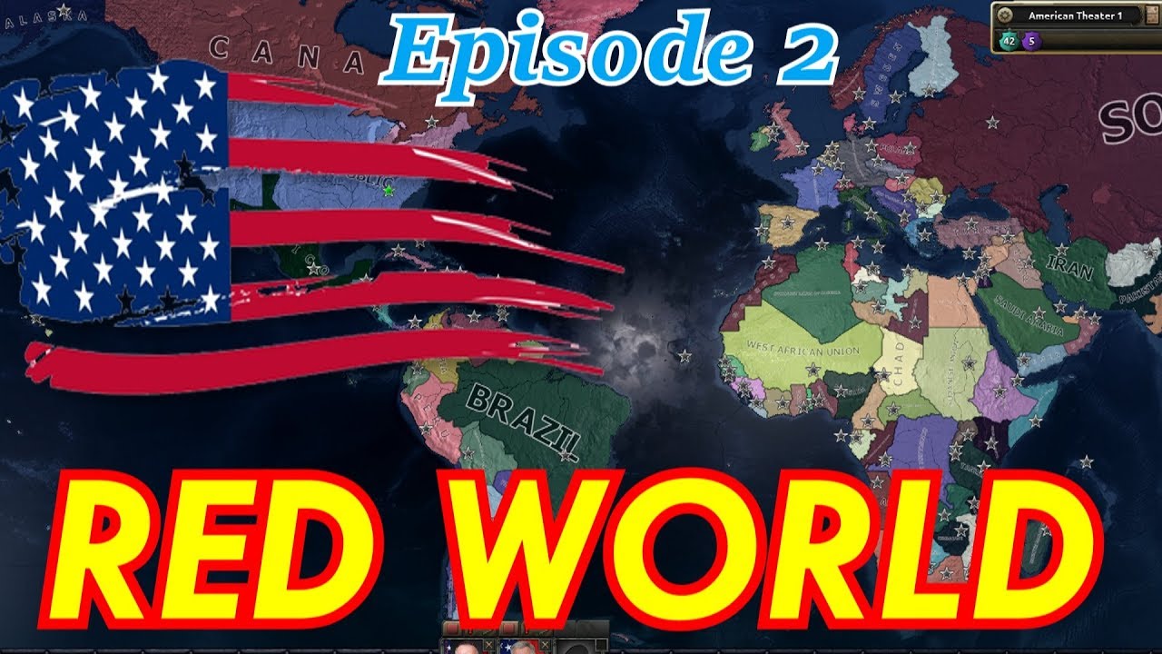 Hearts Of Iron IV - Red World Episode 2: Uniting America - YouTube