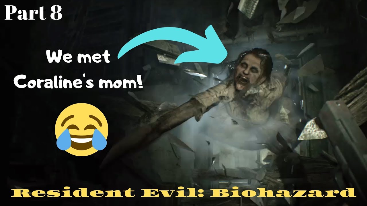 WE MET CORALINE'S MOM! Resident Evil7: Biohazard Gameplay Part 8 - YouTube