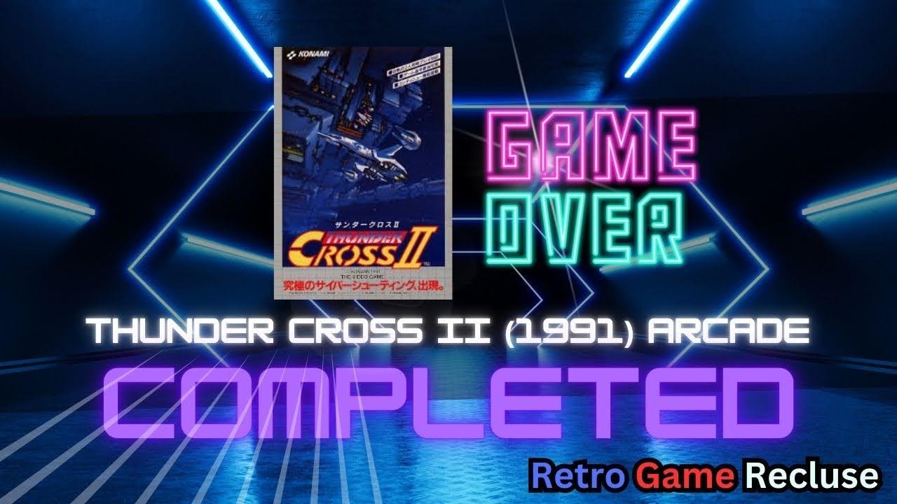 Thunder Cross II (1994) Konami arcade ending [Retro Gaming] - YouTube