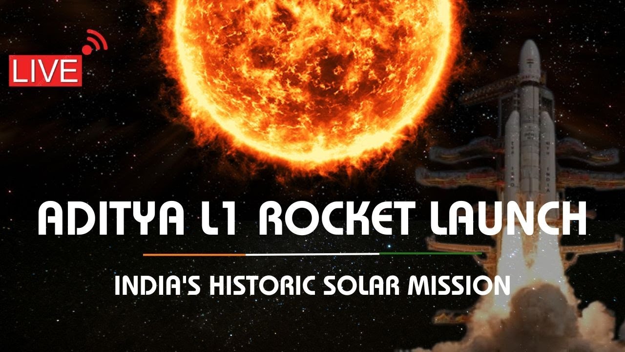 Aditya L1 LIVE Telecast | ISRO's Solar Mission Launch LIVE | ISRO ...