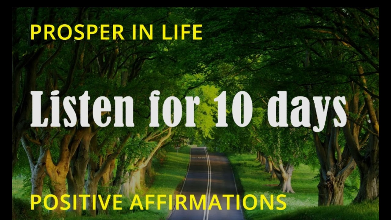 Prosper in Life | Pure Positive Affirmations | Good Thoughts Foundation ...