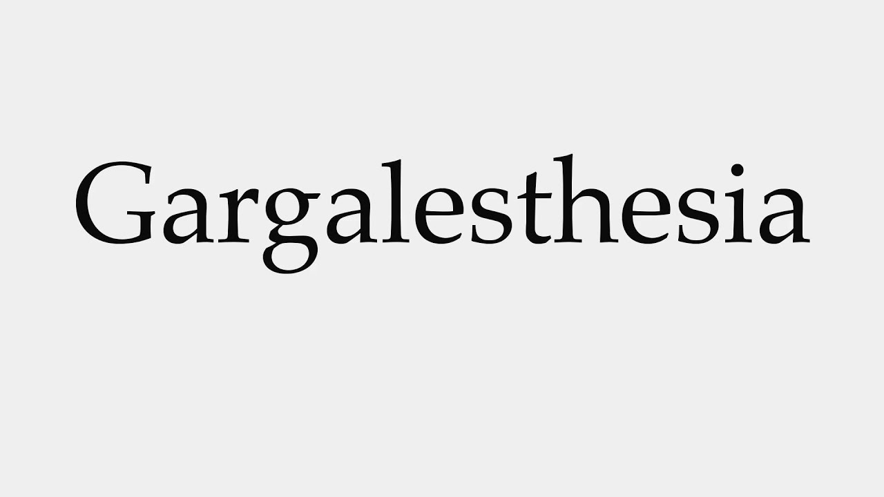 How to Pronounce Gargalesthesia - YouTube