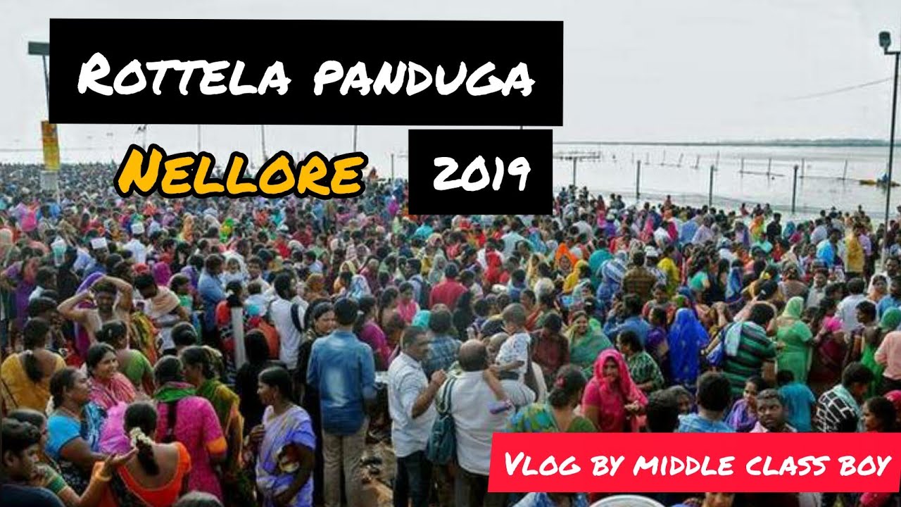 Rottela panduga 2019 nellore- vlog by middle class boy - YouTube